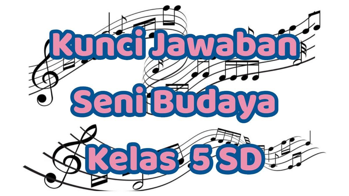 Kunci Jawaban Seni Budaya Kelas 5 SD, Musik Tradisional Betawi yang Menggunakan Alat Musik ...