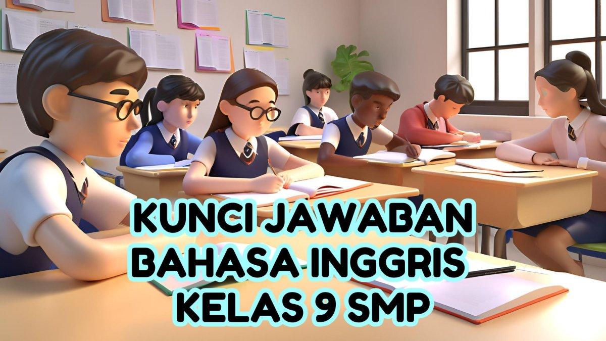 Kunci Jawaban Bahasa Inggris Kelas 9 SMP Halaman 240: Match the ...