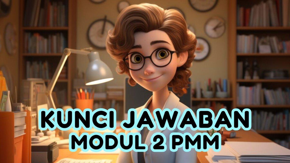 Kunci Jawaban: Modul 2, Latihan Pemahaman dan Cerita Reflektif Tugas dan Fungsi Satuan TPPK ...