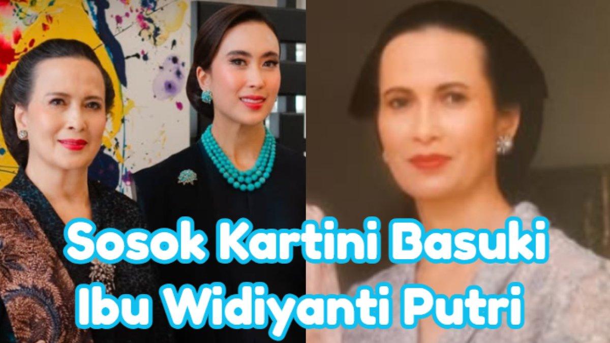 Sosok Kartini Basuki, Ibu dari Menteri Terkaya Widiyanti Putri, Dulu ...