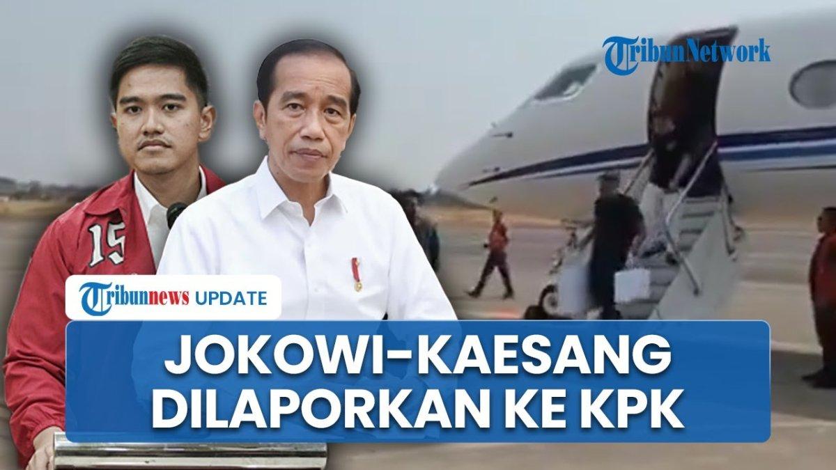 Suami Erina Gudono Bisa Lapor Penggunaan Jet Pribadi, Berakhir Jokowi-Kaesang Dilaporkan ke KPK ...