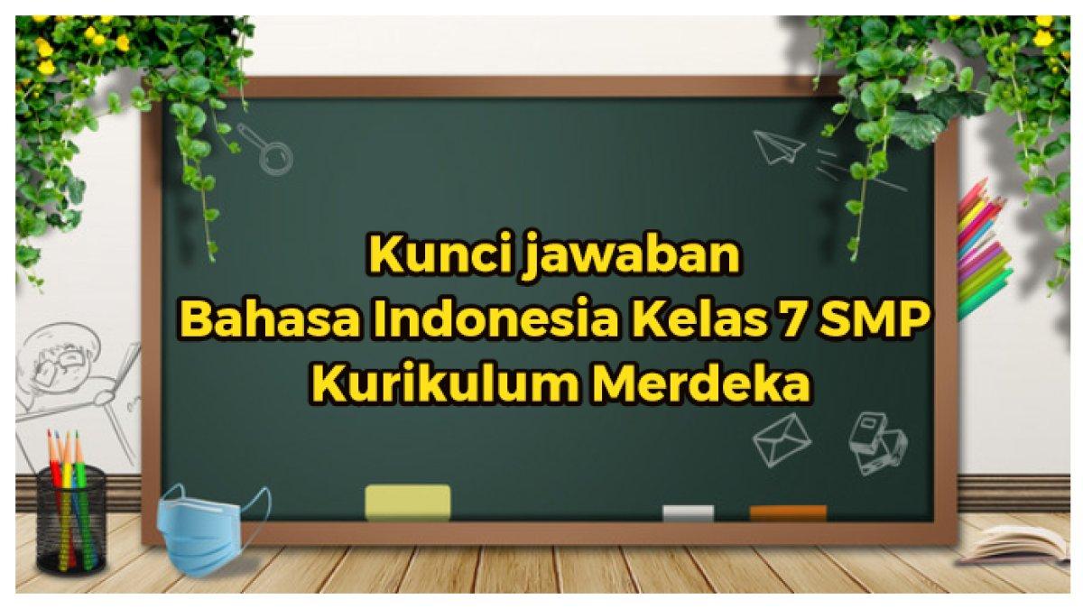 BOCORAN 15 Contoh Soal UTS PTS Bahasa Indonesia Kelas 7 Semester 2 Kurikulum Merdeka 2025 ...