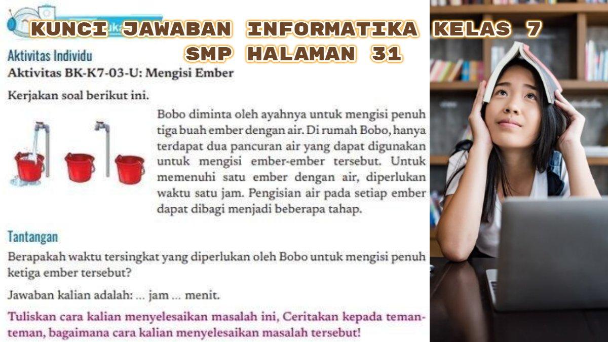 Kunci Jawaban Informatika Kelas 7 SMP Halaman 31, Aktivitas Individu BK-K7-03-U Mengisi Ember ...