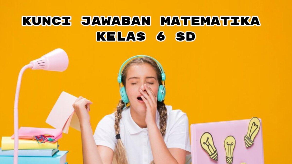 Kunci Jawaban Matematika Kelas 6 SD Halaman 69, Kurikulum Merdeka Eksplorasi 2.6 Tanaman Obat ...