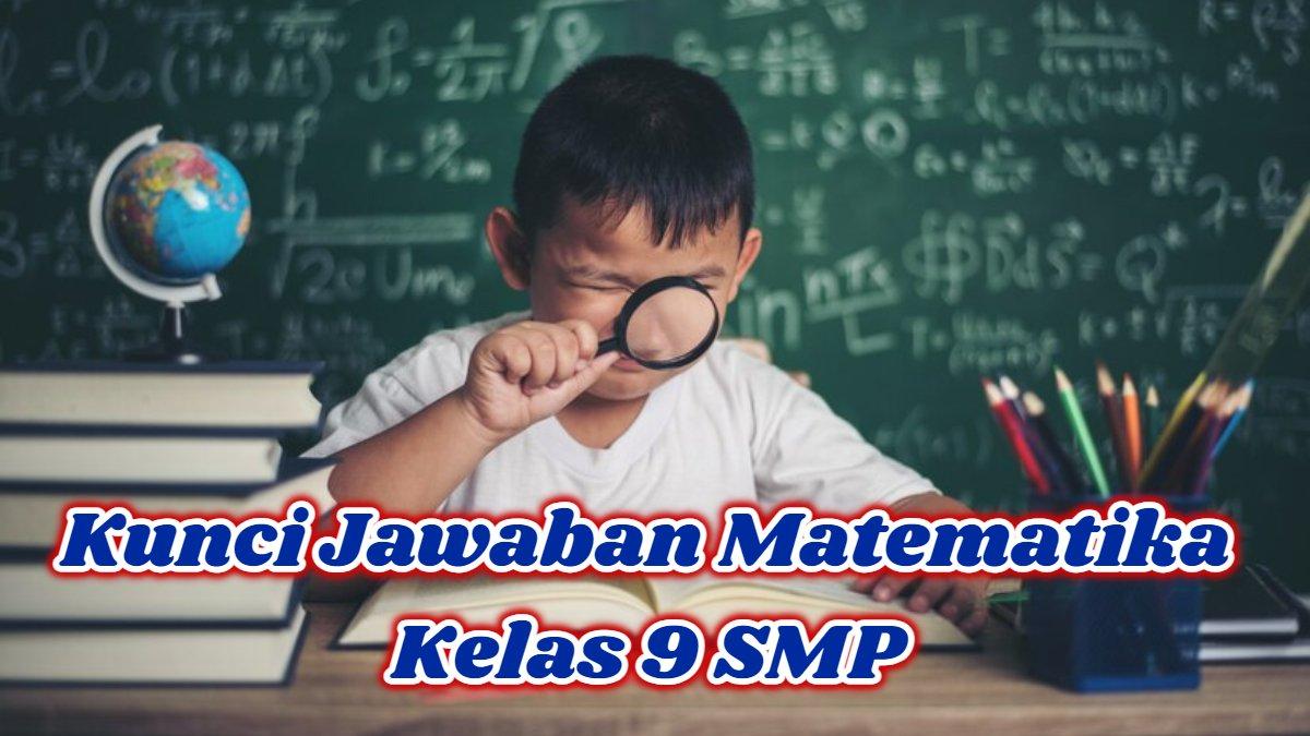 Kunci Jawaban Matematika Kelas 9 SMP Halaman 209, Kurikulum Merdeka Uji Kompetensi Nomor 26 ...