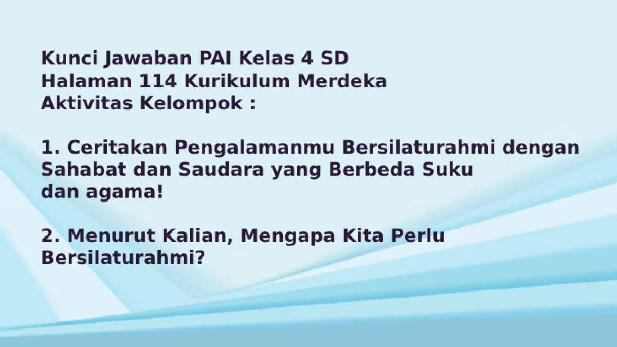 Kunci Jawaban PAI Kelas 4 SD Halaman 114 Kurikulum Merdeka: Pengalaman ...
