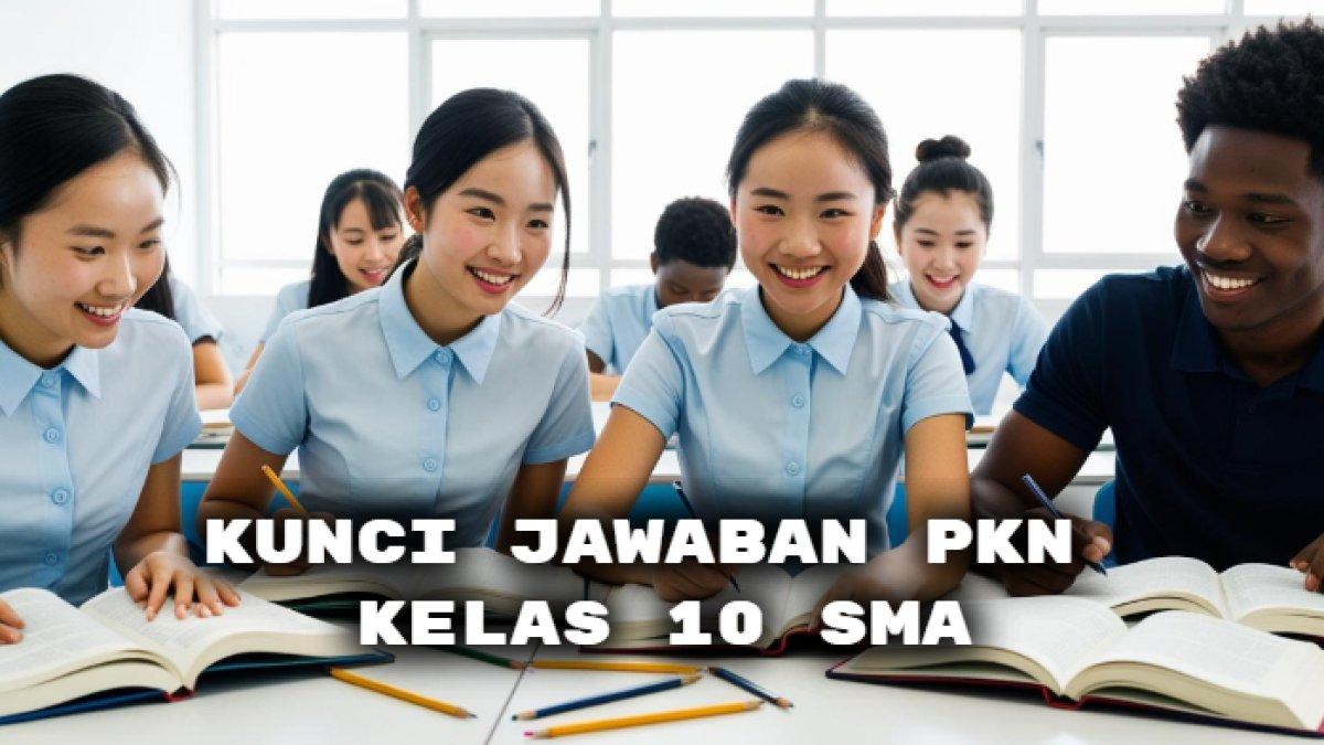 Kunci Jawaban PKN Kelas 10 SMA Halaman 178 Uji Kurikulum Merdeka Pemahaman Bagian 4 Unit 1 ...