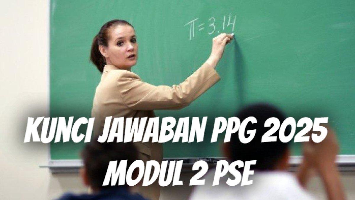 Kunci Jawaban PPG 2025 Modul 2 PSE Latihan Pemahaman Materi Aksi Nyata Pentingnya CASEL di Ruang ...