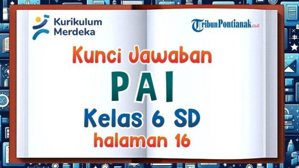 Kunci Jawaban Pesan Pokok Q.S. Ad- Duha Kelas 6 SD Halaman 16 ...