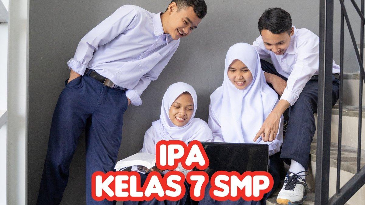 Kunci Jawaban: 11 Contoh Soal IPA Kelas 7 SMP Halaman 138 Semester 2 Kurikulum Merdeka Mengajar ...