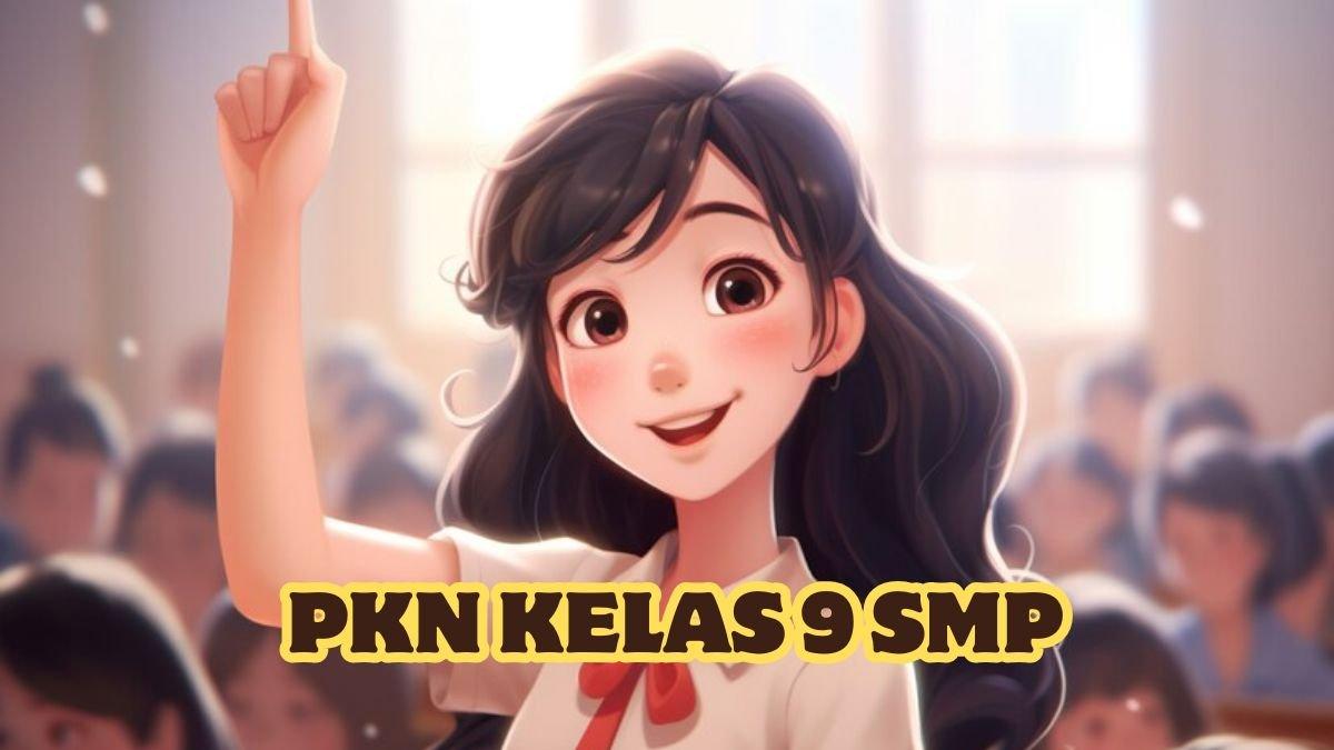 8 Kunci Jawaban Soal PKN Kelas 9 SMP, Jelaskan 4 Penyebab Konlik dalam ...