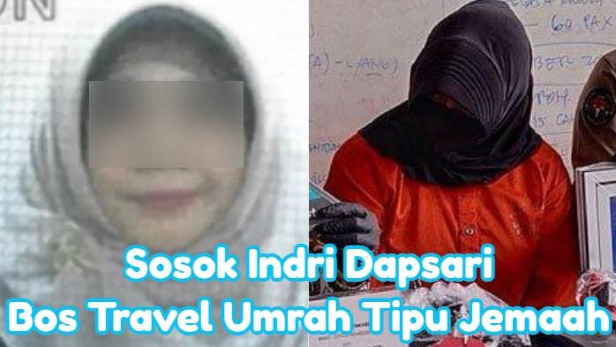 Borok Indri Dapsari Bos Travel Umrah di Jogja Tipu Rp14 M, Jemaah ...