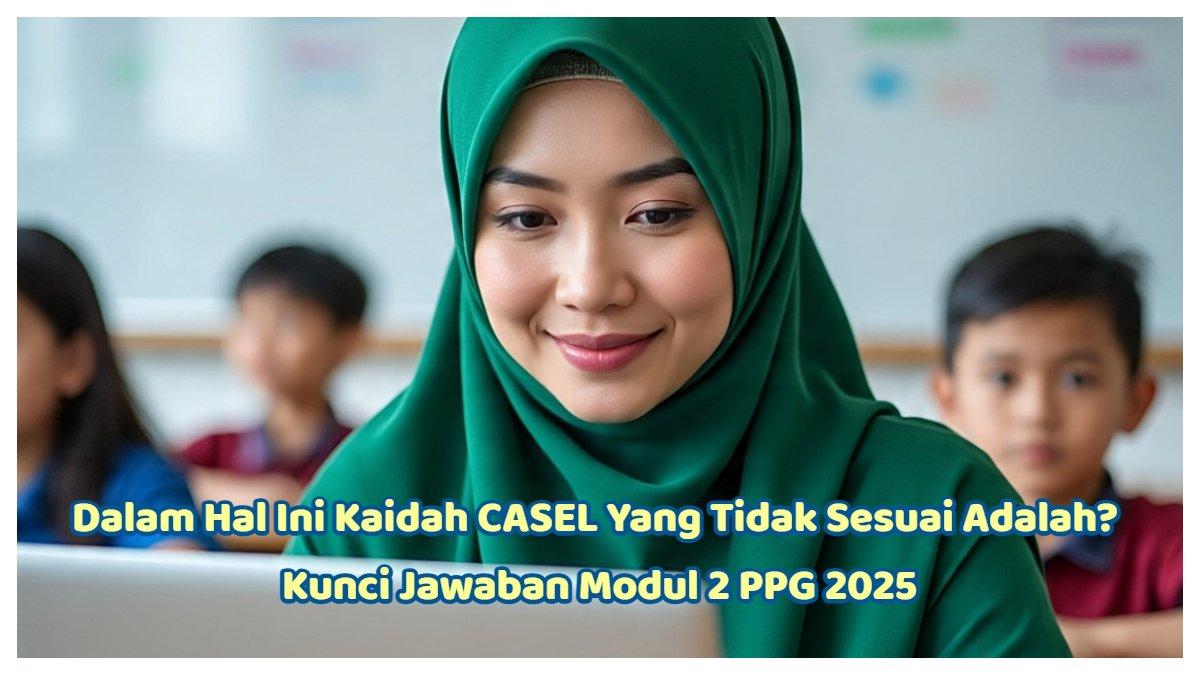 Dalam Hal Ini Kaidah CASEL Yang Tidak Sesuai Adalah? Kunci Jawaban ...