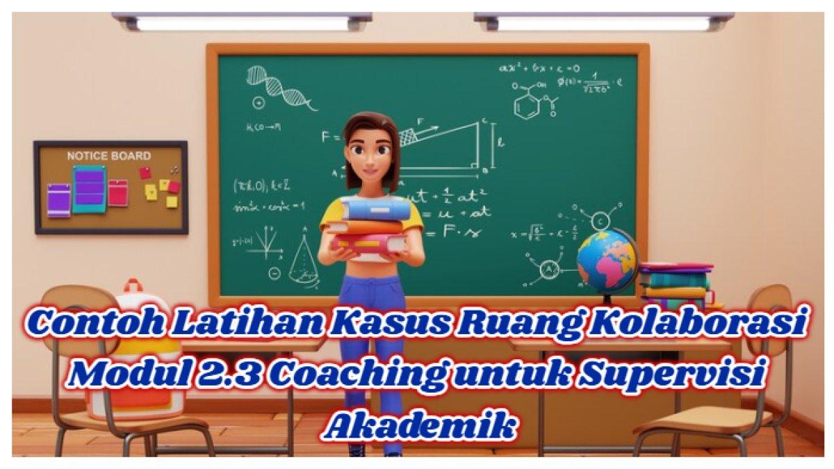 Kunci Jawaban: Contoh Latihan Kasus Ruang Kolaborasi Modul 2.3 Coaching ...