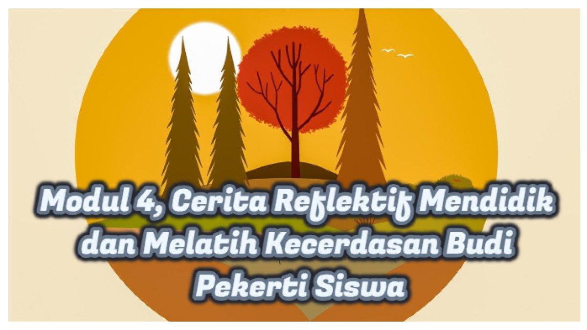 Kunci Jawaban: Modul 4 Merdeka Belajar, Mendidik dan Melatih Kecerdasan ...