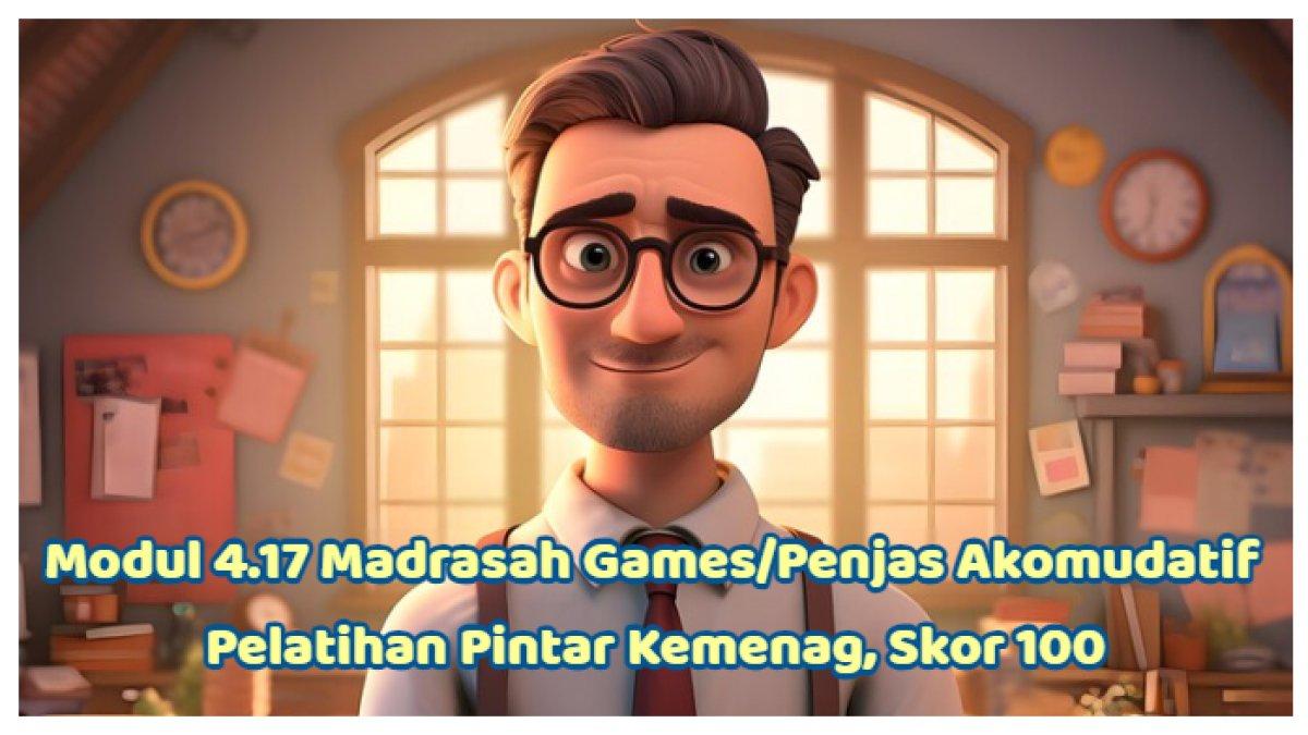 Kunci Jawaban: 5 Soal Modul 4.17 Madrasah Games/Penjas Akomudatif ...