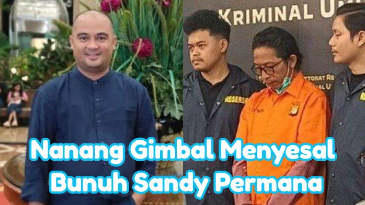 Sandy Permana atau Nanang Gimbal yang Aslinya Temperamental? Choky ...