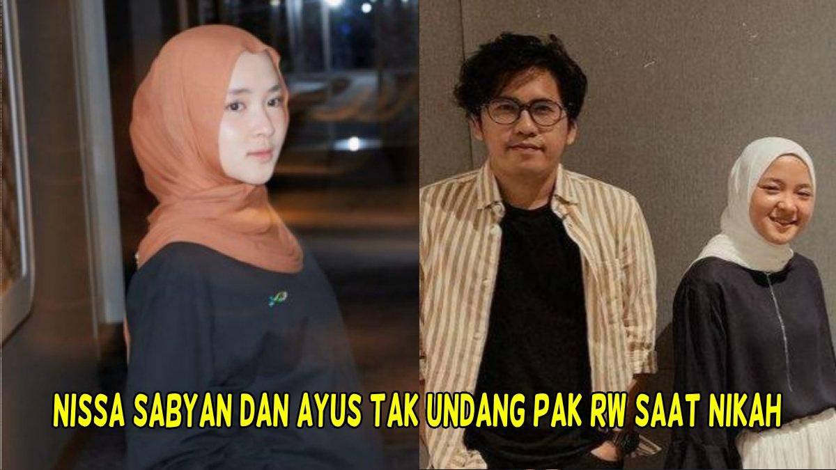 Keterlaluan! Nissa Sabyan dan Ayus Tak Undang Pak RW saat Nikah, Padahal Minta Surat Pengantar ...