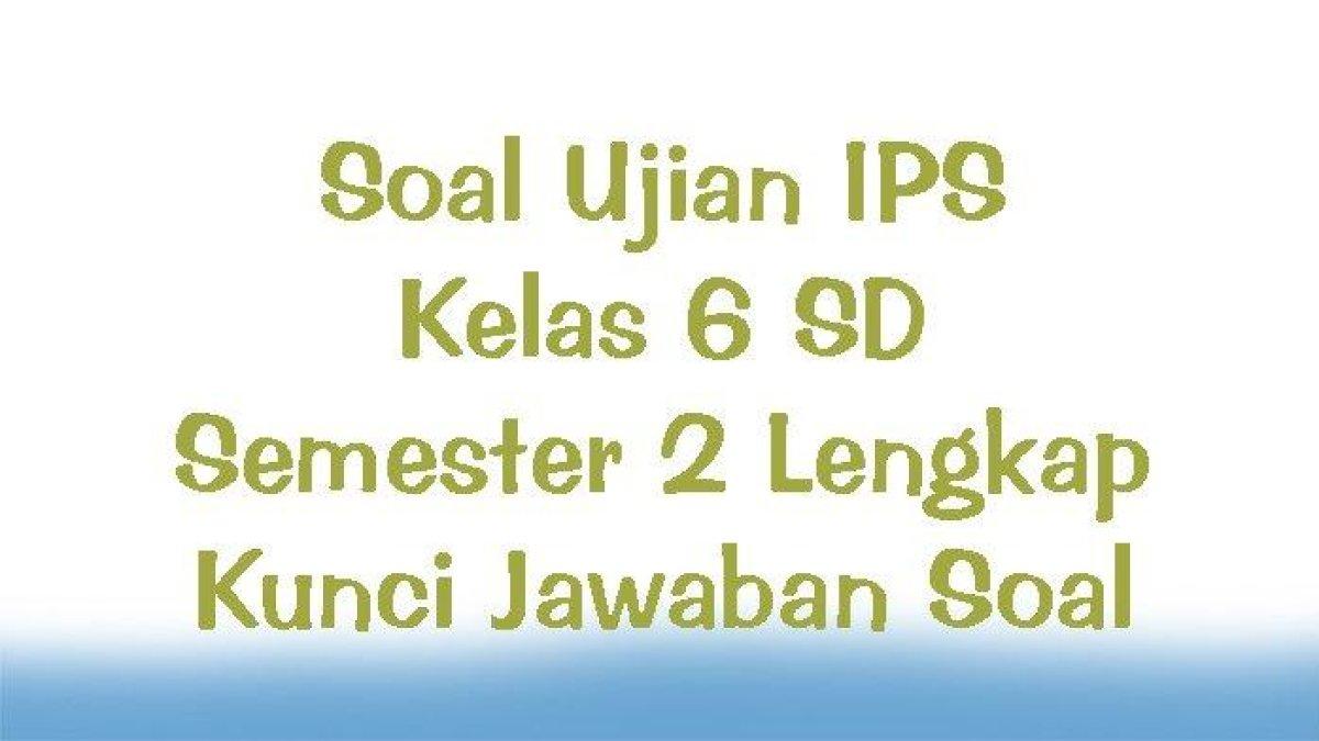 Kunci Jawaban Soal IPS Kelas 6 SD Semester 2: Hak DPR - TribunTrends.com