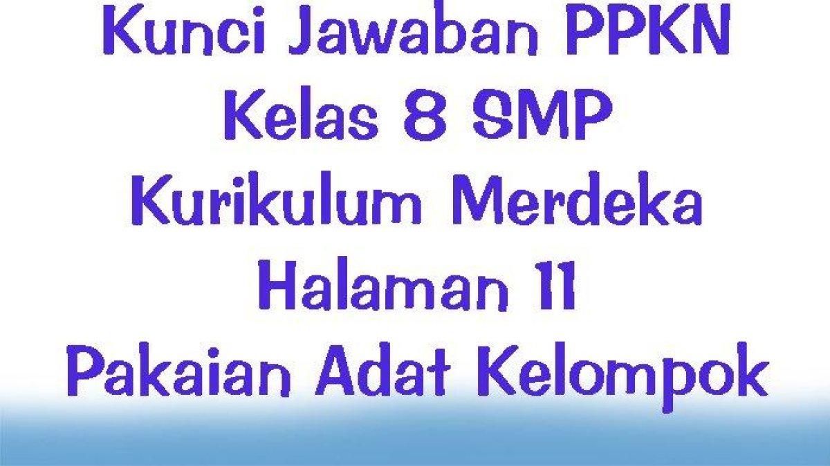 Kunci Jawaban Soal PPKN Kelas 8 SMP Halaman 11: King Tompang Pakaian ...