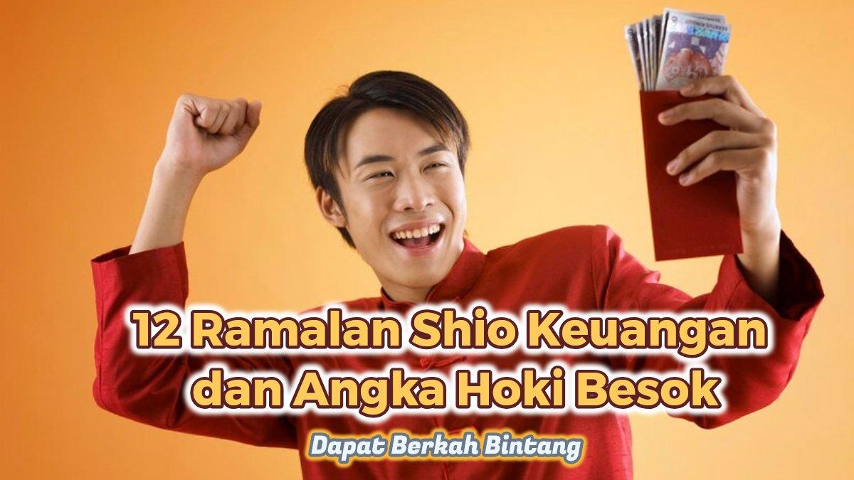 12 Ramalan Shio Keuangan dan Angka Hoki Besok Jumat 10 Januari 2025 ...