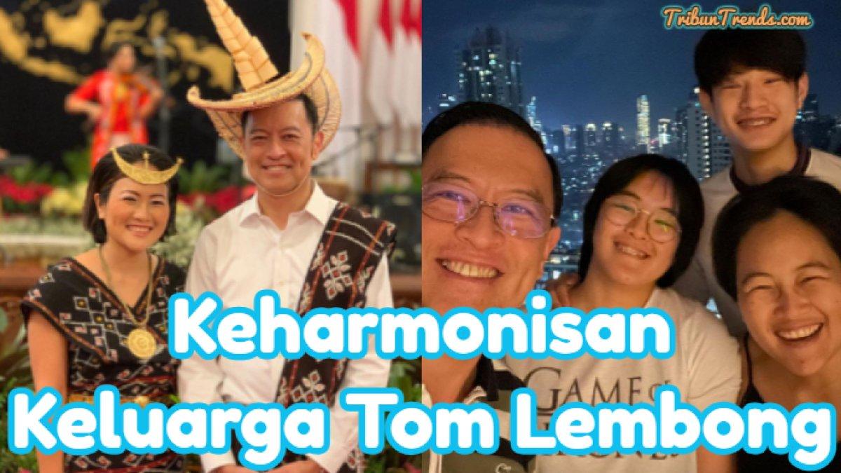 5 Potret Keluarga Tom Lembong yang Jadi Tersangka Korupsi, Mantan Tim ...