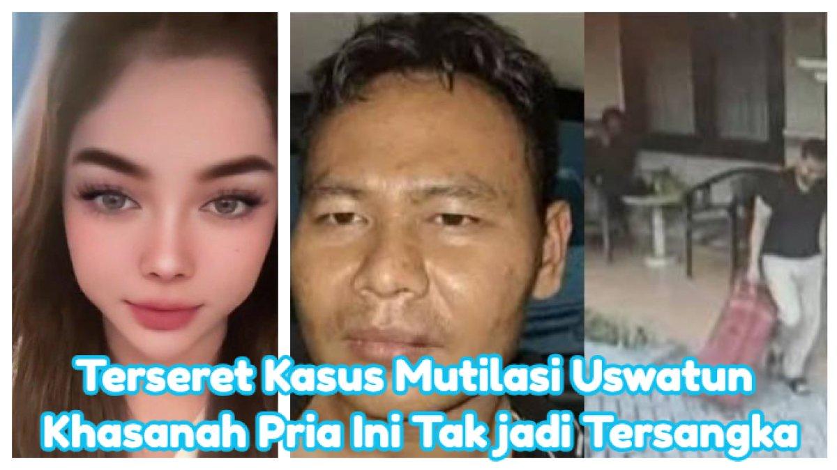 Antar Antok ke Rumah Kosong Buang Jasad Uswatun Khasanah, Pria Ini Tak jadi Tersangka, Mengapa ...