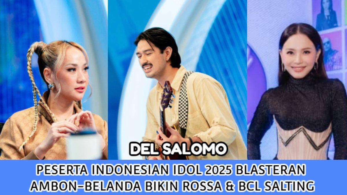 Profesi Del Salomo, Peserta Indonesian Idol 2025 Blasteran Belanda ...