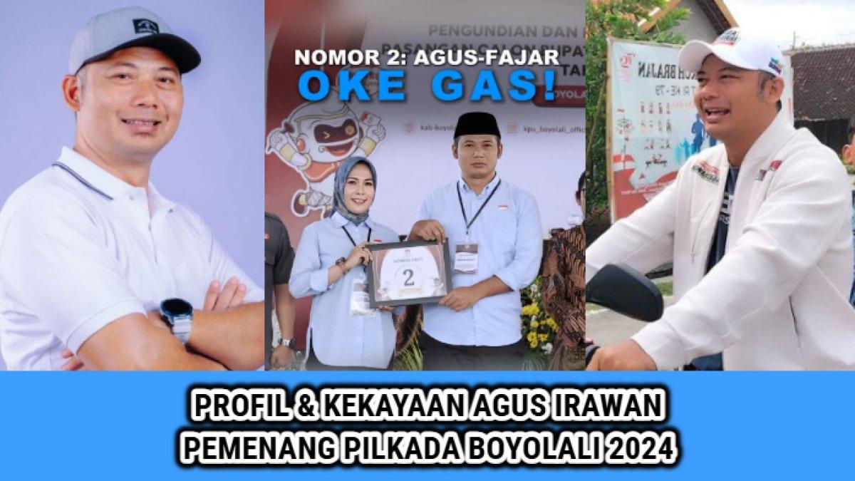 Profil, Rekam Jejak, Kekayaan Agus Irawan, Pemenang Pilkada Boyolali 2024, Adik Mantan Ajudan ...