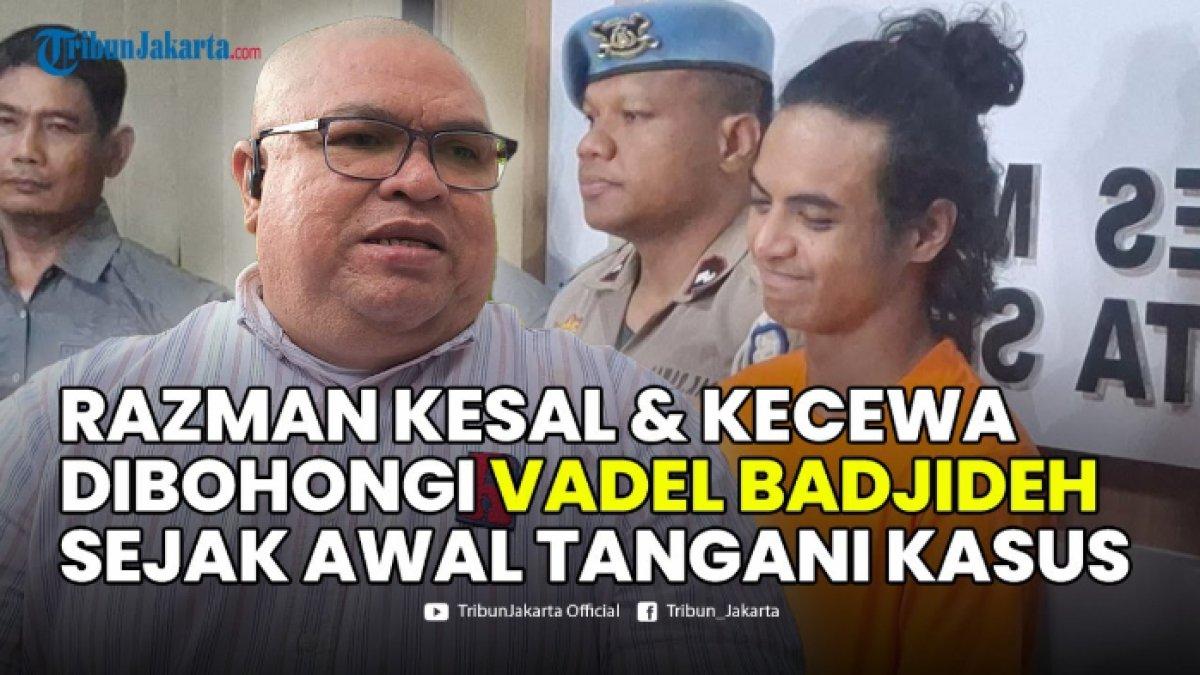 Perbedaan Sikap Razman Nasution ke Vadel Badjideh, Dulu Dibela Mati ...