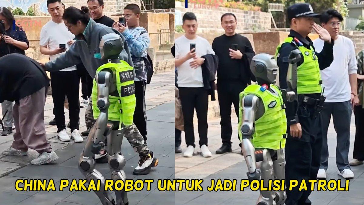 China Sudah Pakai Robot untuk Jadi Polisi Patroli di Jalanan, Ini ...