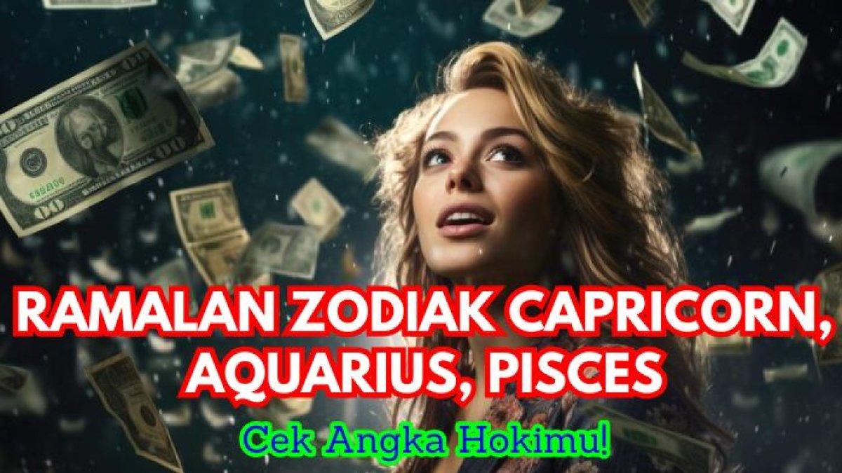 Ramalan Zodiak Capricorn, Aquarius, Pisces Besok Minggu 3 November 2024: Cek Angka Hoki Pisces ...