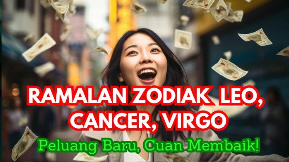 Ramalan Zodiak Leo, Cancer, Virgo Besok Selasa 19 November 2024: Leo ...