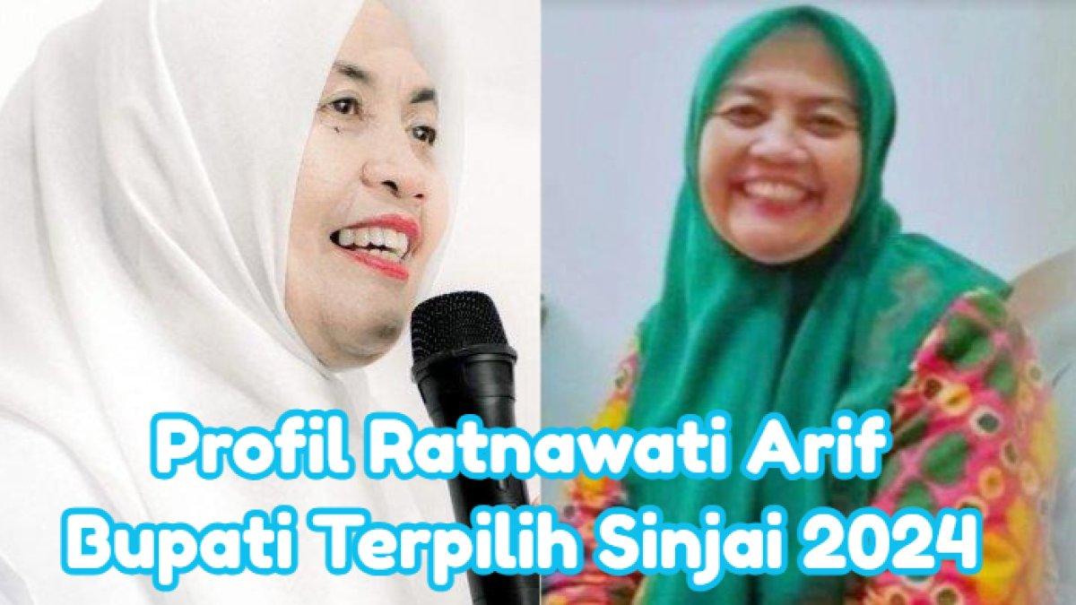 Profil Ratnawati Arif, Bupati Terpilih Kabupaten Sinjai 2024, Istri H Guntur Pengusaha Migas ...