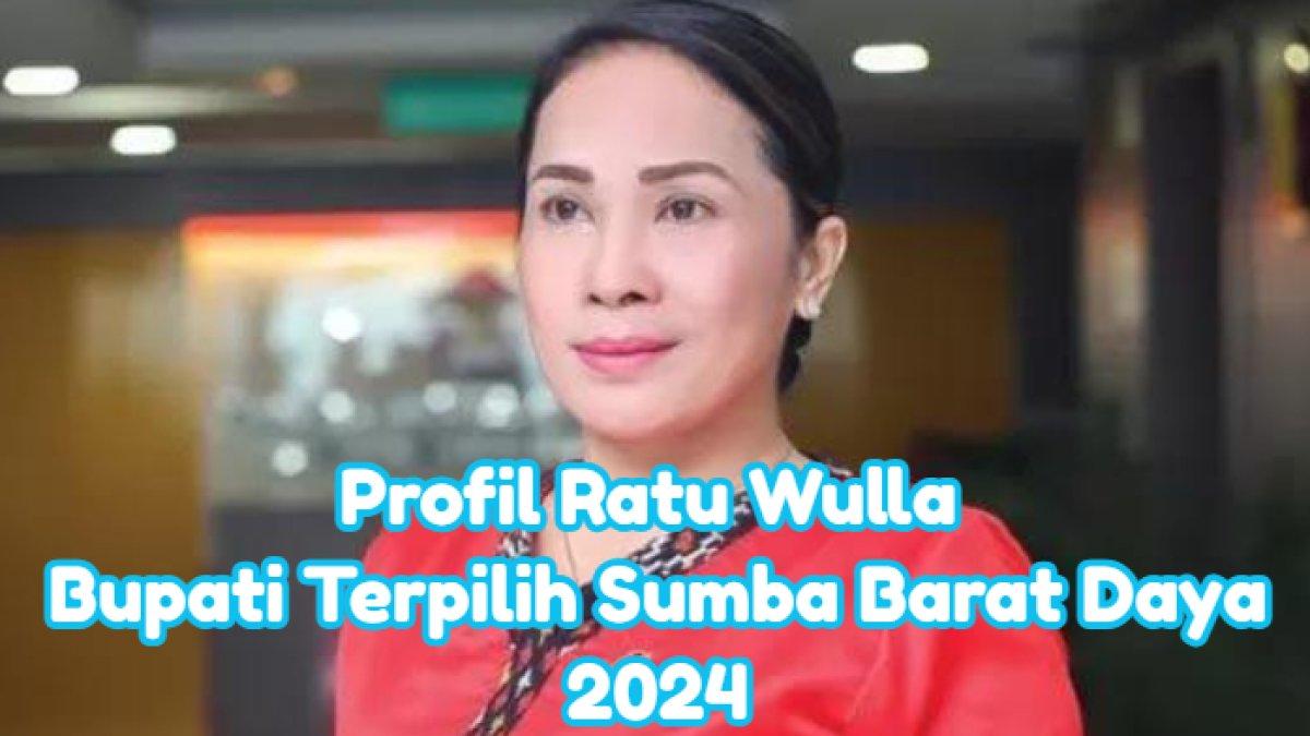 Profil Ratu Ngadu Bonnu Wulla, Bupati Terpilih Sumba Barat Daya 2024 ...