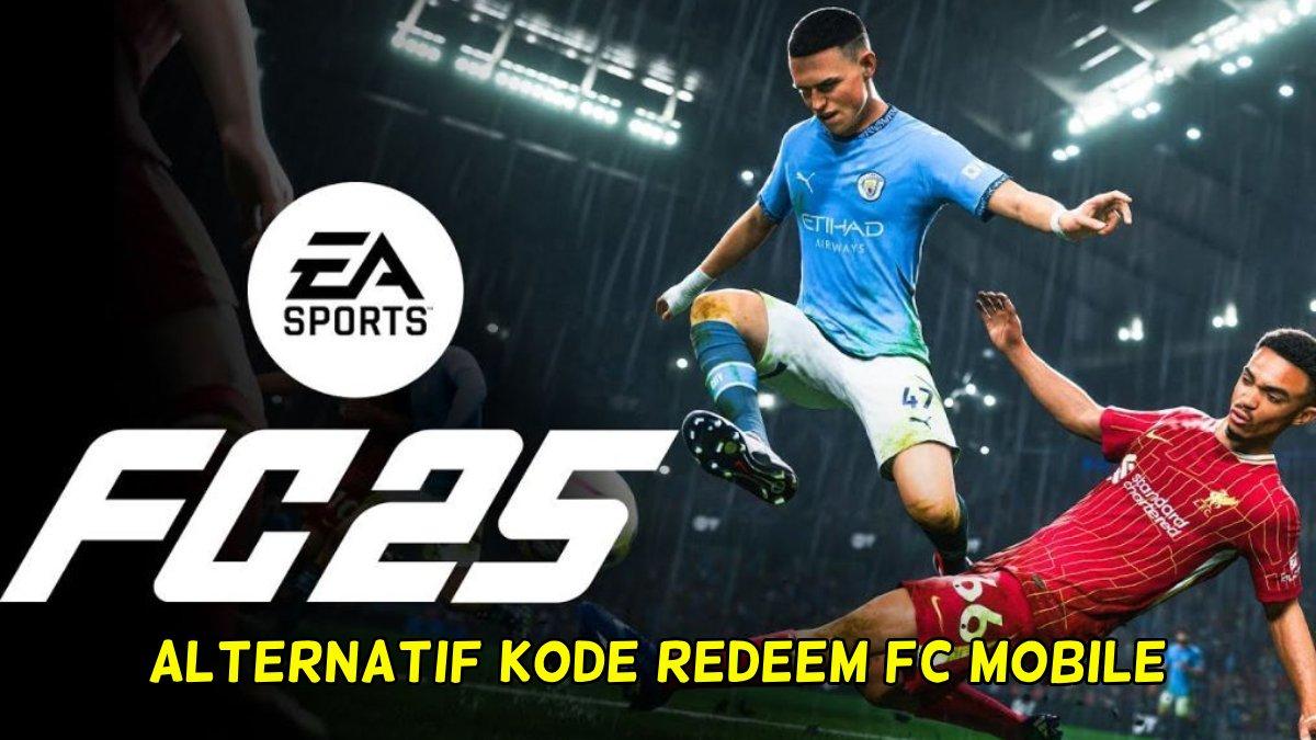 Aktif 1 Menit Lalu! Kode Redeem FC Mobile 12 Februari 2025, EA Sports Beri 2 Kesempatan, Ayo ...
