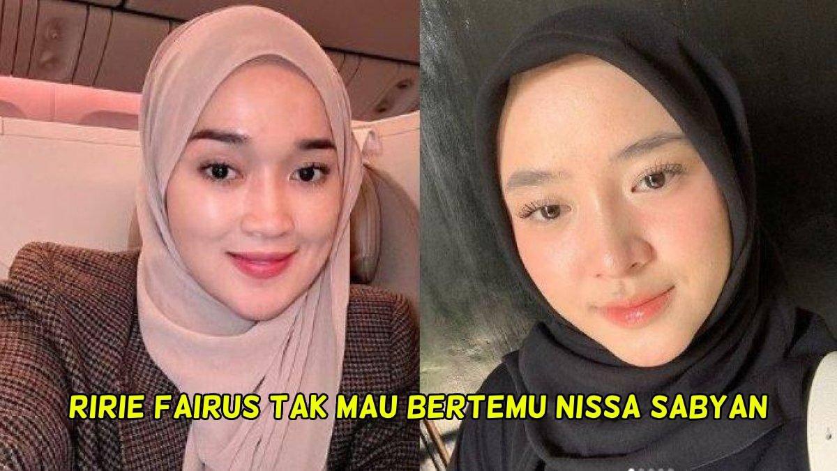 Tak Sudi Bertemu Nissa Sabyan, Ririe Fairus Pilih Keluar Rumah saat Datang Bersama Ayus: Gak ...
