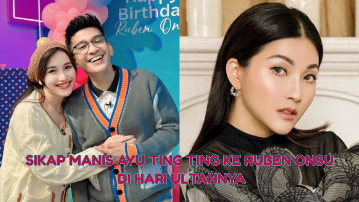 Kondisi Haru Ruben Onsu Ulang Tahun Tanpa Sarwendah dan Betrand Peto, 'Diselamatkan' Ayu Ting ...