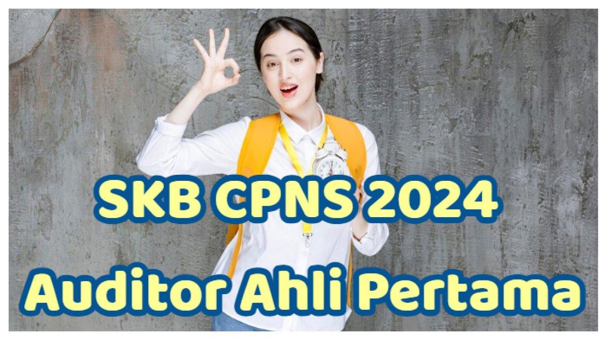 CPNS 2024: 25 Contoh Soal SKB Auditor Ahli Pertama, Lengkap Kisi-kisi ...