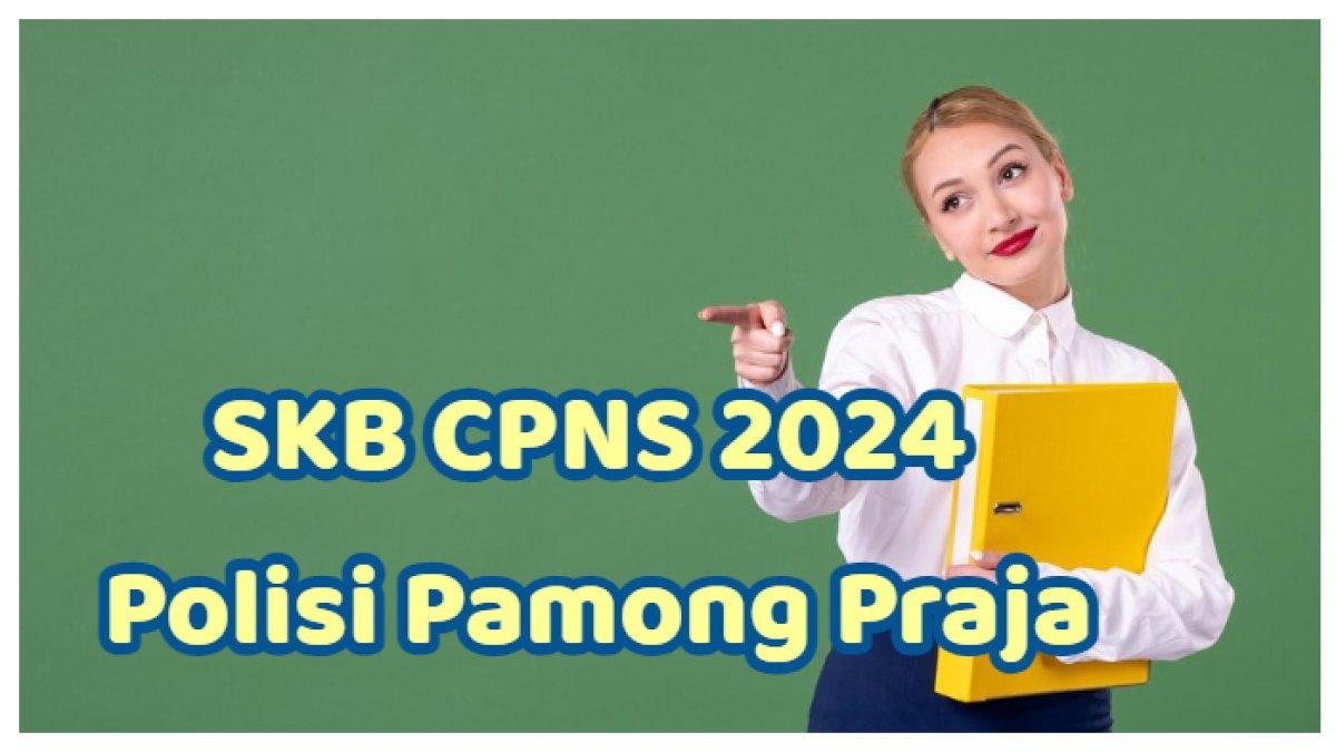 CPNS 2024: 40 Contoh Soal SKB Polisi Pamong Praja, Lengkap Kunci Jawaban & Kisi-kisi Materi ...