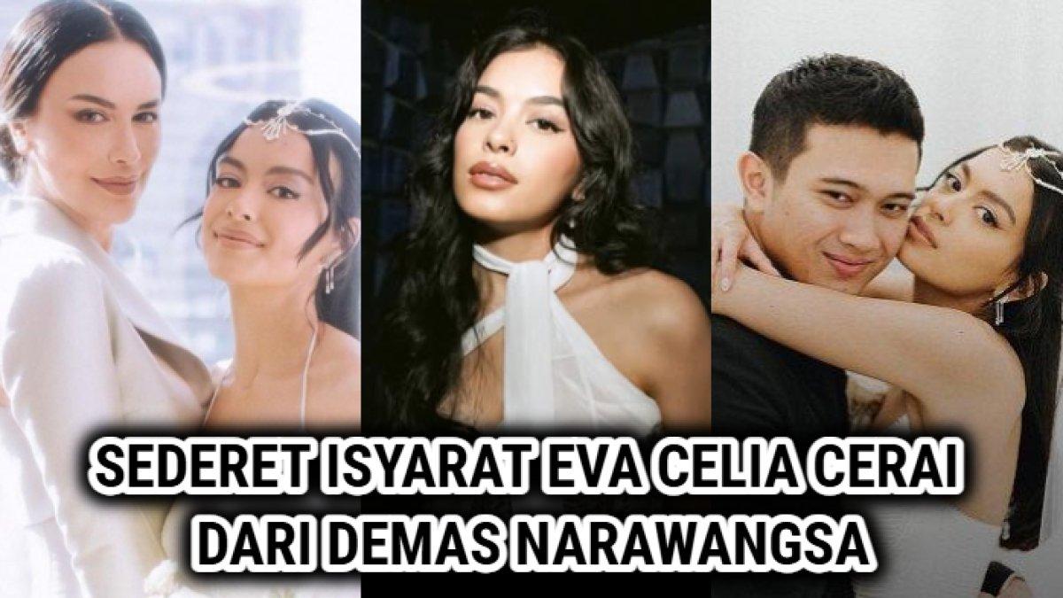 Sederet Isyarat Eva Celia Cerai dari Demas Narawangsa, Putri Sulung ...