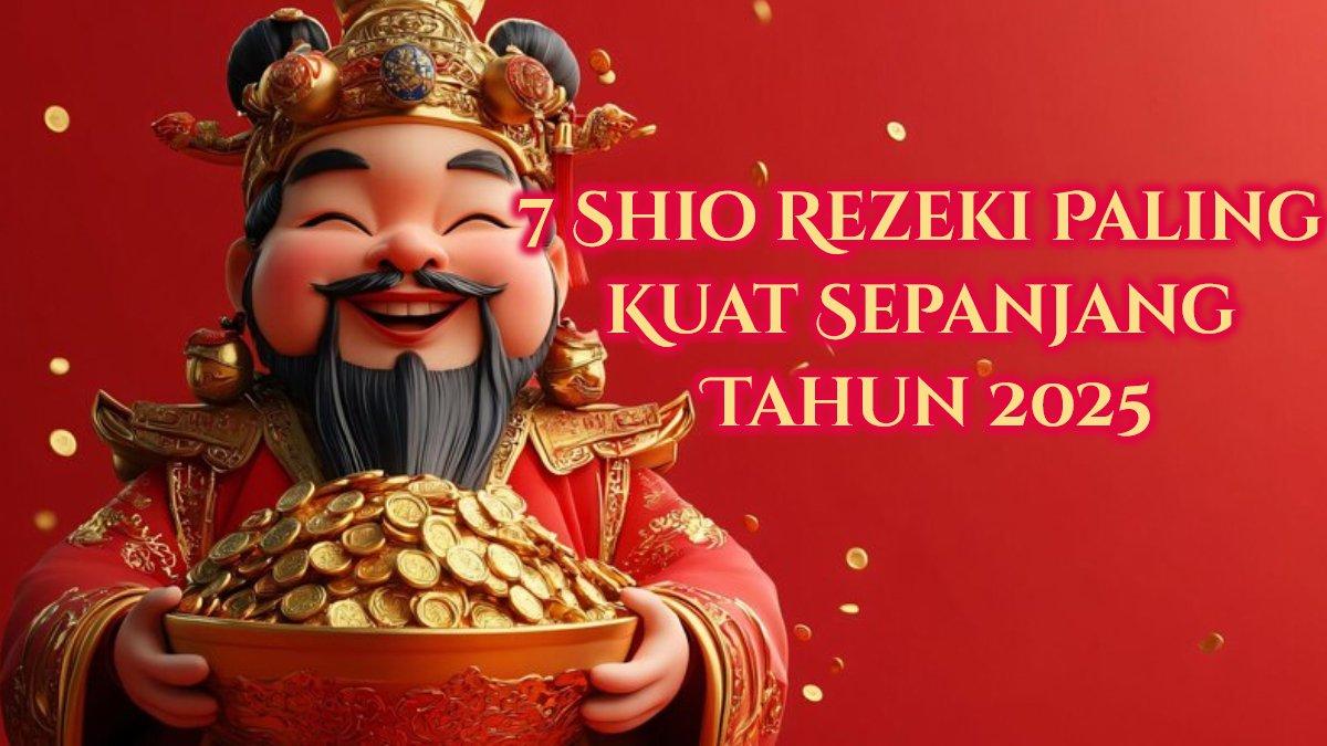 7 Shio Rezeki Paling Kuat Sepanjang Tahun 2025: Ayam Berkah Tak Terduga ...