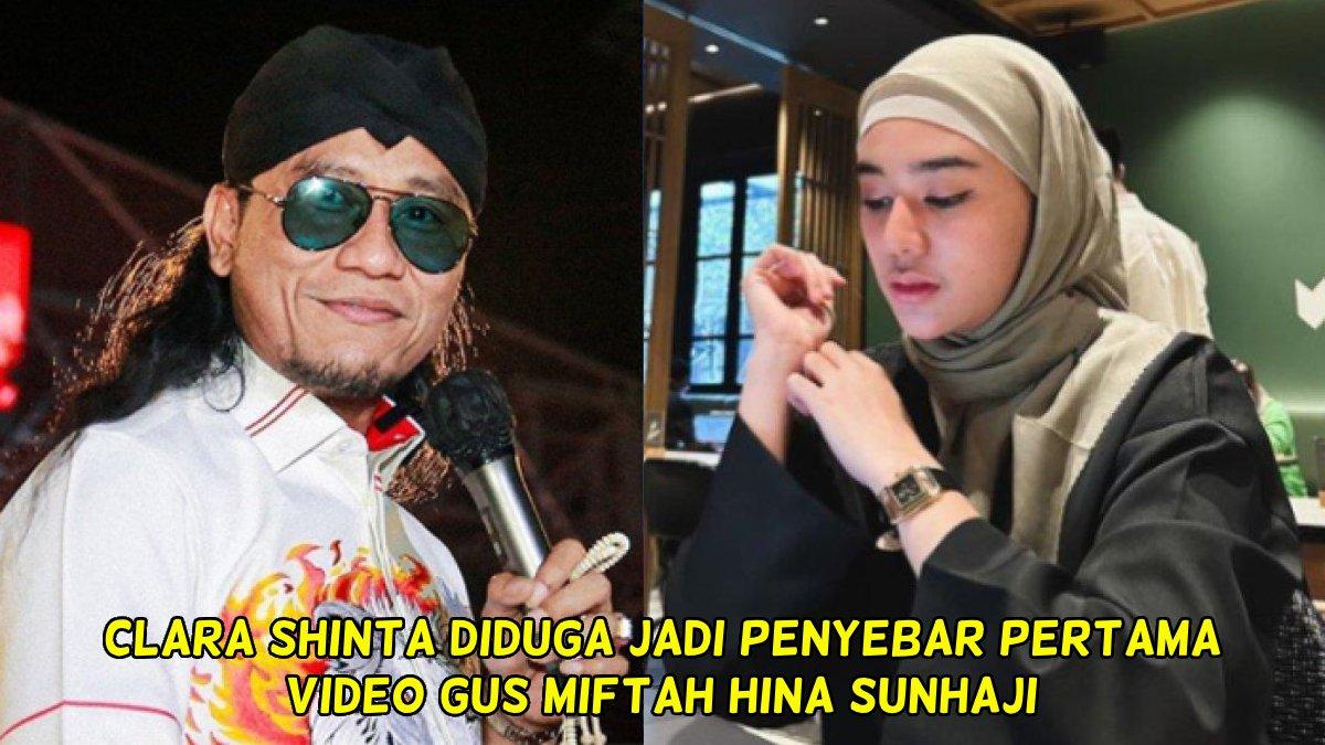 Siapa Clara Shinta? Profil Selebgram yang Diduga Penyebar Video Gus Miftah Hina Sunhaji Bakul Es ...