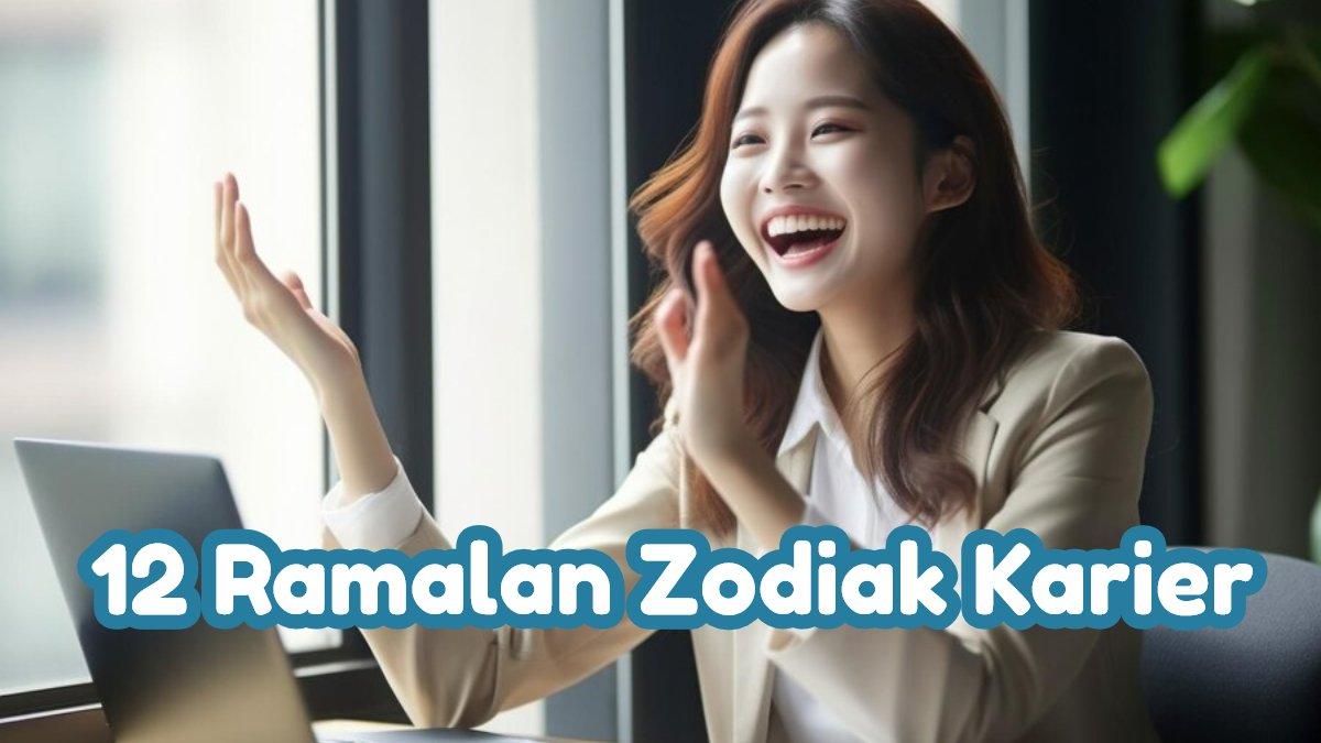 12 Ramalan Zodiak Karier Besok Kamis 31 Oktober 2024, Gemini Dapat Kerja, Taurus, Pisces Melejit ...