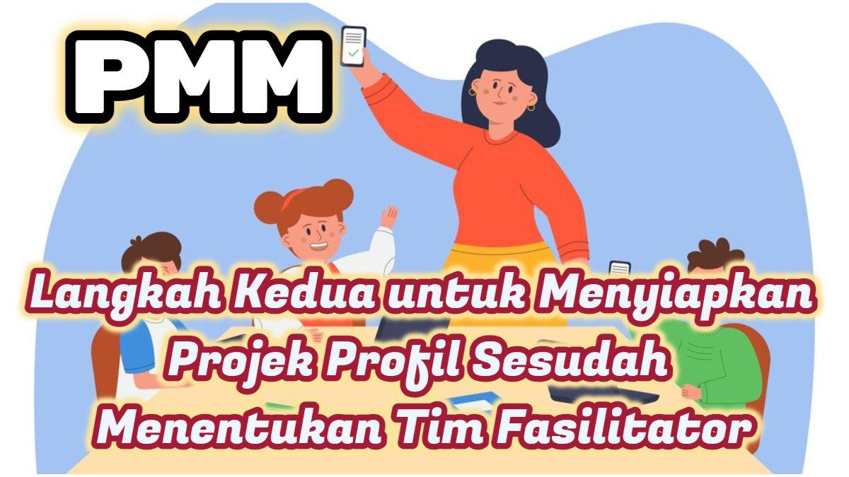 Kunci Jawaban PMM: Langkah Kedua untuk Menyiapkan Projek Profil Sesudah ...