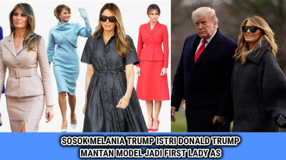 Sosok Melania Trump Istri Donald Trump, Mantan Model Jadi Ibu Negara ...