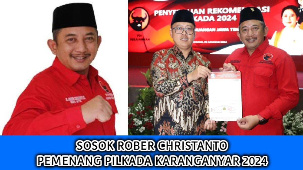 Sosok Rober Christanto, Bupati Terpilih Karanganyar 2024, Segini Aset ...