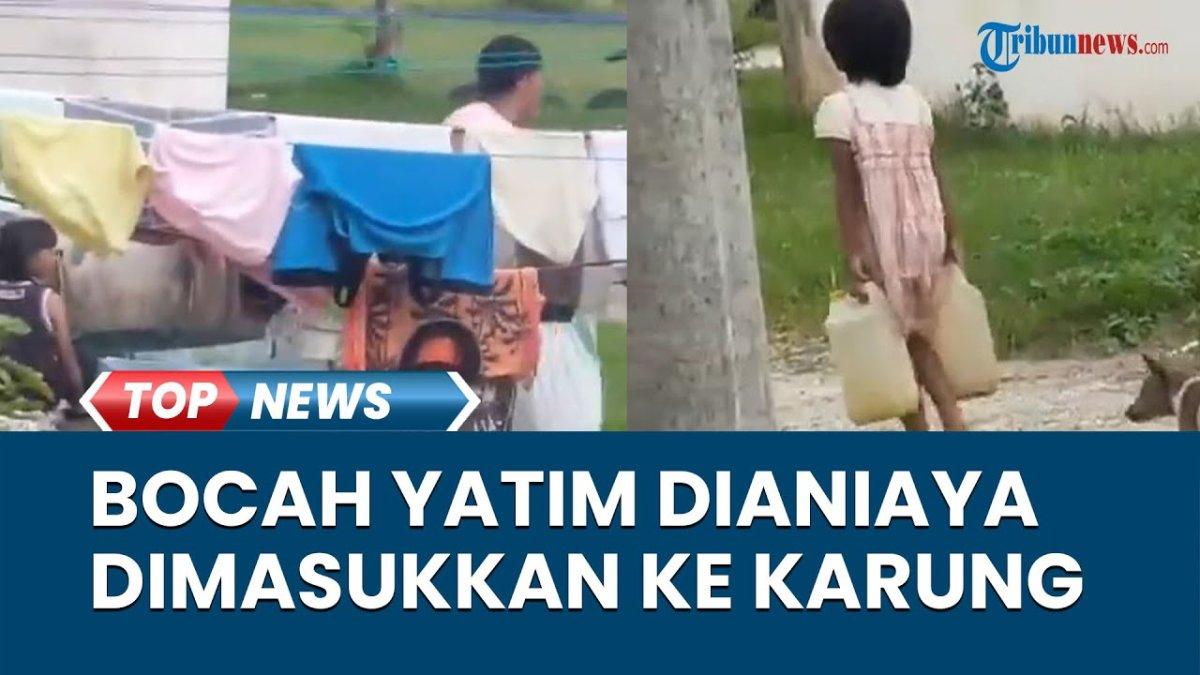 Tega! Wanita Masukkan Bocah ke Karung, Korban Dianiaya & Dipaksa Kerja Berat, Pelaku Kini ...