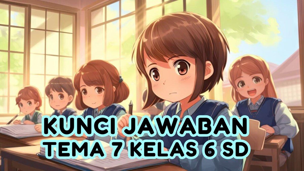 Kunci Jawaban Tema 7 Kelas 6 SD Halaman 28 29: Sumber Daya yang Menjadi ...