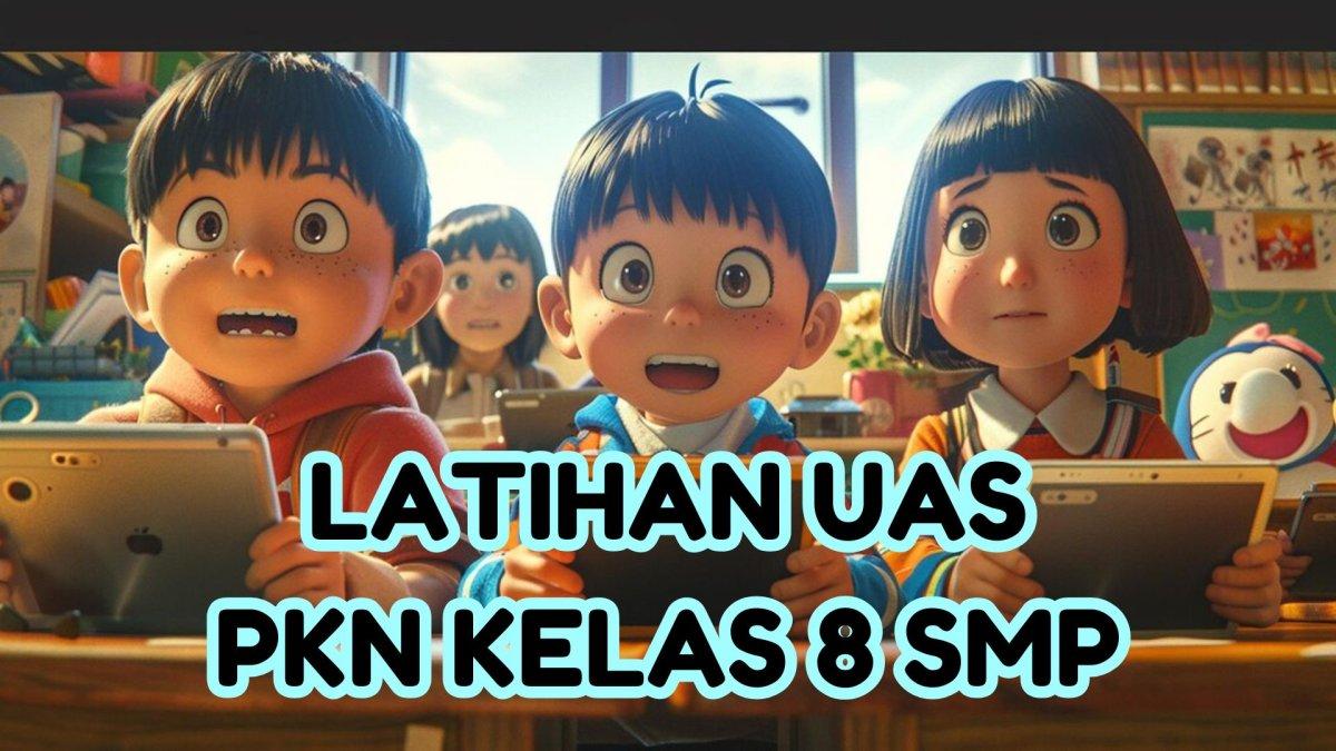 Kunci Jawaban Soal UAS PKN Kelas 8 SMP Semester 1: Tugas Seorang Siswa ...